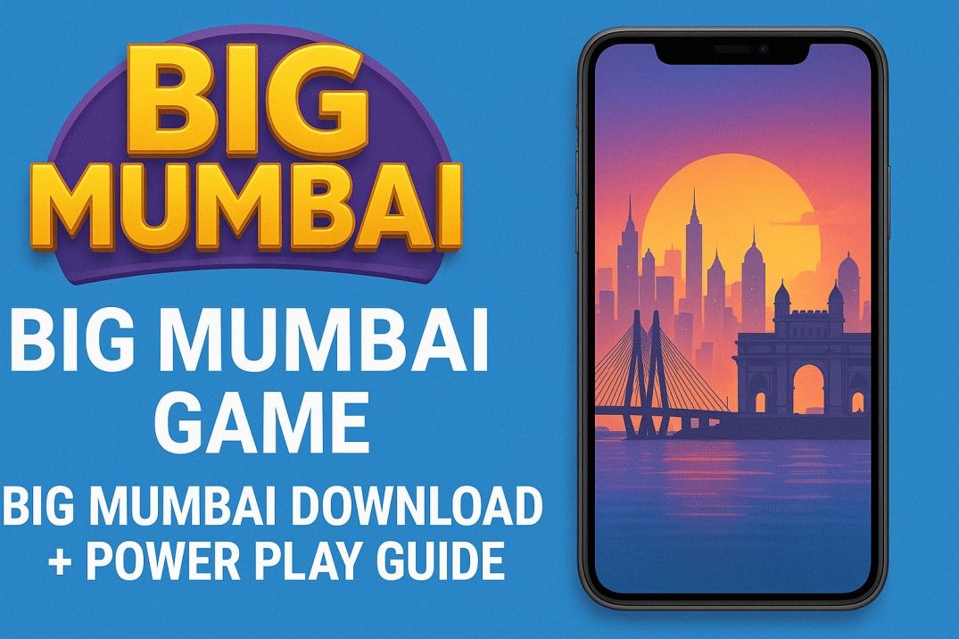 Big Mumbai Game | Big Mumbai Download + Power Play Guide